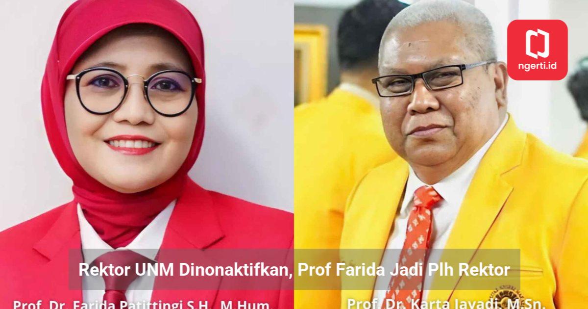 Rektor UNM Dinonaktifkan, Prof Farida Jadi Plh Rektor